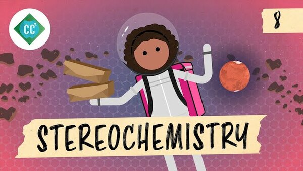Crash Course Organic Chemistry Season 1 Episode 8