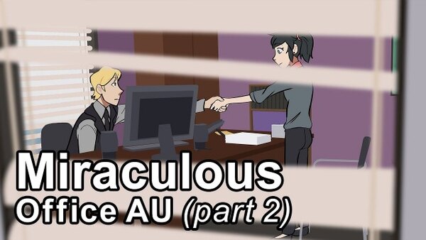 Miraculous Office AU Season 1 Episode 2