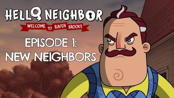 Hello Neighbor: Welcome to Raven Brooks Season 1 Episode 1