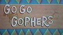 Go Go Gophers Season 1 Episode 19