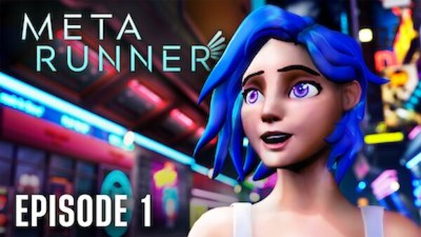 Meta Runner Season 1 Episode 1