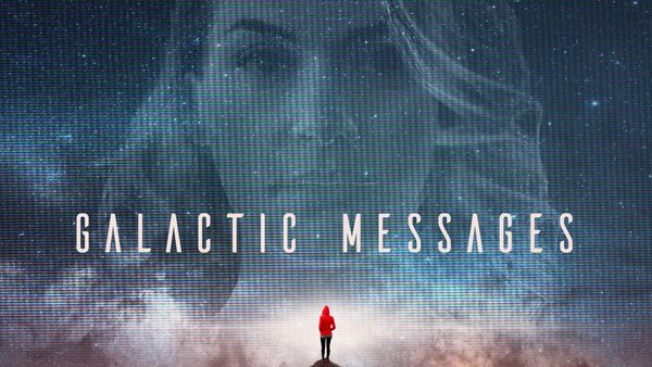 Galactic Messages Season 1 Episode 1