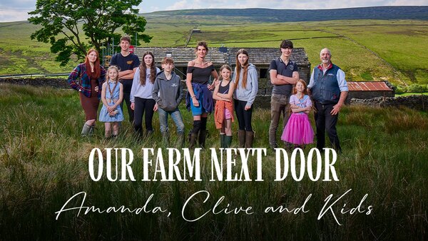 Our Farm Next Door: Amanda, Clive and Kids Season 3 Episode 1