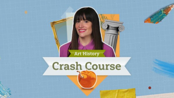 Crash Course Art History Season 1 Episode 1