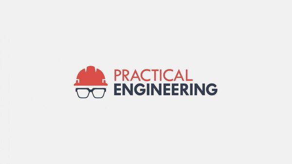 Practical Engineering Season 2025 Episode 1