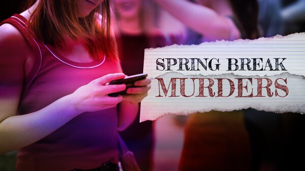 Spring Break Murders Season 2 Episode 3