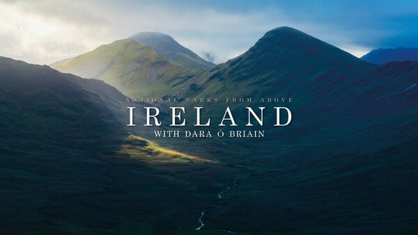 National Parks from Above: Ireland with Dara O Briain Season 1 Episode 3