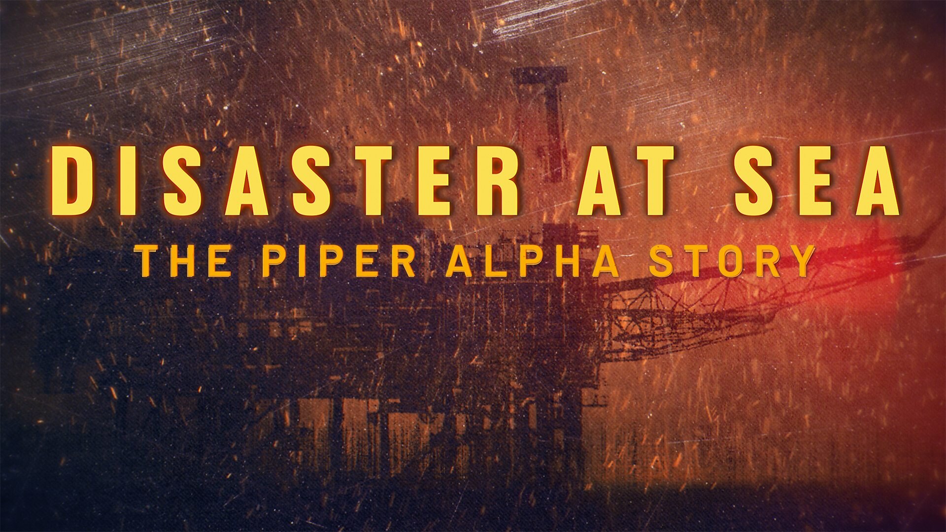 Disaster at Sea: The Piper Alpha Story countdown - how many days until ...