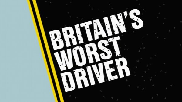 Britain's Worst Driver Season 2 Episode 1