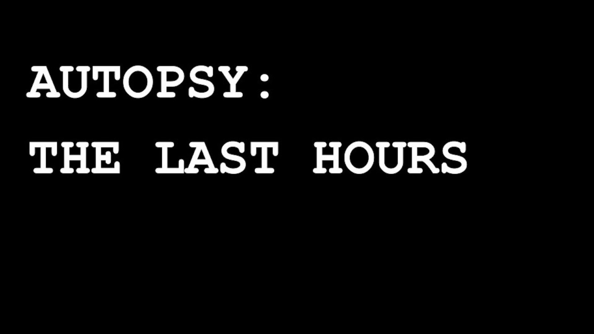 Autopsy: The Last Hours Of... episodes (TV Series 2014 - Now)