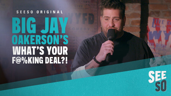 Big Jay Oakerson's What's Your F@%king Deal?! Season 1 Episode 1