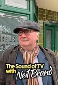 The Sound of TV with Neil Brand (TV Series 2020)