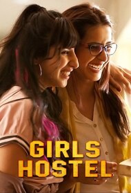 Girls Hostel (TV Series 2018 - Now)