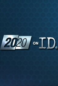 20/20 on ID (TV Series 2011 - 2021)