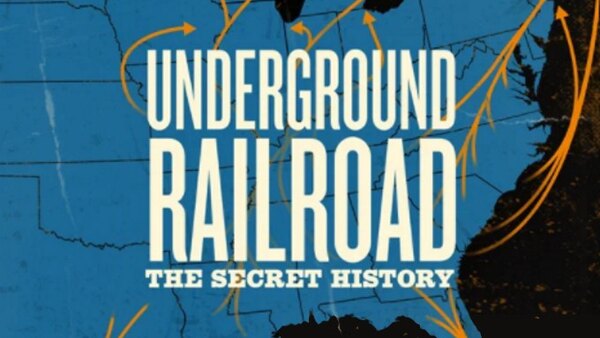 Underground Railroad: The Secret History Season 1 Episode 1
