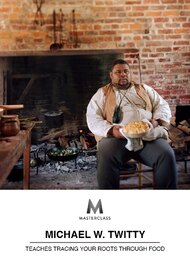 MasterClass: Michael W. Twitty Teaches Tracing Your Roots Through Food ...