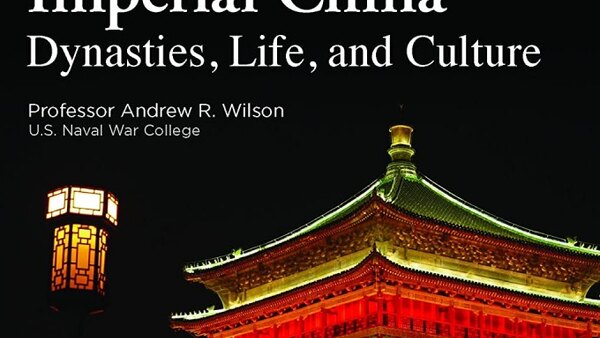 Understanding Imperial China: Dynasties, Life, and Culture Season 1 ...