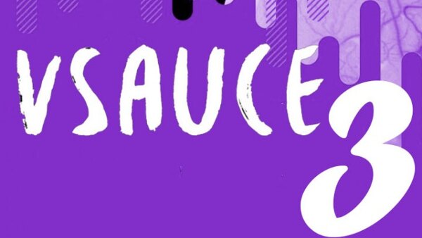 Vsauce3 Season 2013 Episode 50
