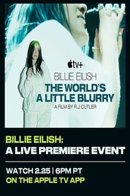 Billie Eilish: The World’s A Little Blurry Live Premiere Event (2021)