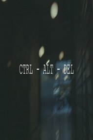 CTRL – ALT –DEL (2021)