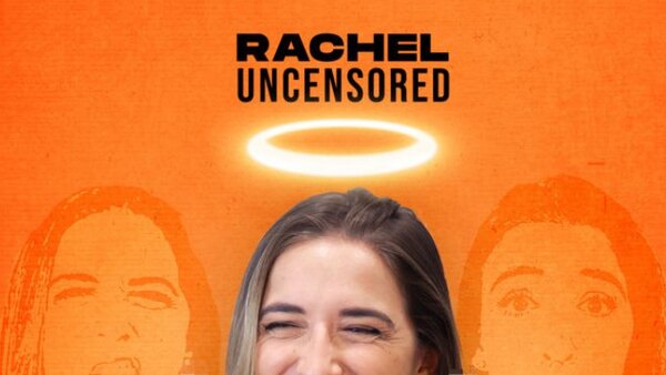 Rachel Uncensored Season 5 Episode 52