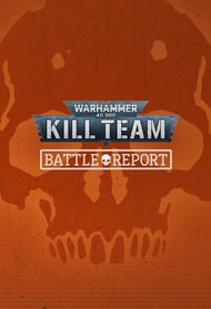 Kill Team: Battle Report (TV Series 2021 - Now)
