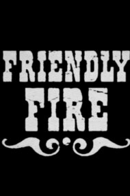 Friendly Fire (2007)
