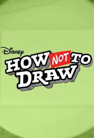 How NOT to Draw (TV Series 2022 - Now)