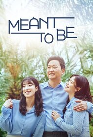 Meant To Be episodes (TV Series 2023 - Now)