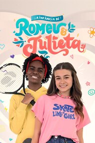A Infância de Romeu e Julieta (TV Series 2023 - 2024)