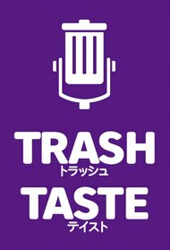 Trash Taste (TV Series 2020 - Now)