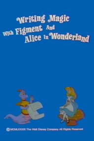 Writing Magic with Figment and Alice in Wonderland (1989)