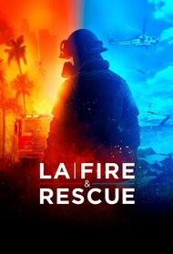 LA Fire & Rescue (TV Series 2023)