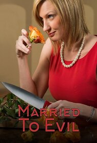 Married to Evil (TV Series 2023 - Now)