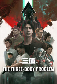 The Three-Body Problem (TV Series 2022 - Now)