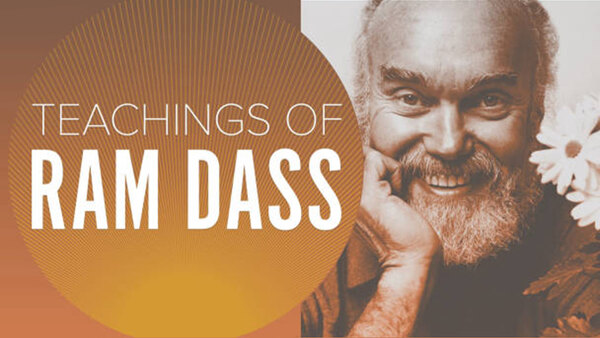 Teachings of Ram Dass Season 3 Episode 1