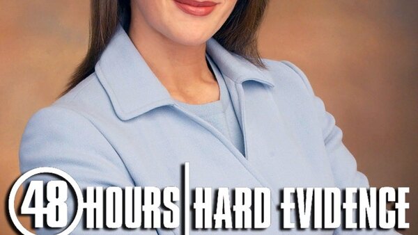 48 Hours: Hard Evidence Season 1 Episode 1