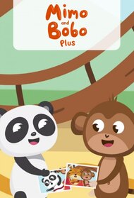 Mimo and Bobo Plus (TV Series 2020)