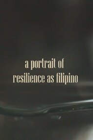 A Portrait of Resilience as Filipino (2021)