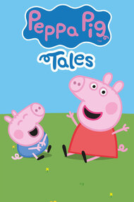 Peppa Pig Tales (TV Series 2022 - Now)