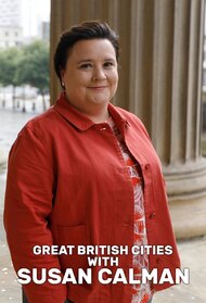 Susan Calman's Great British Cities (TV Series 2024 - Now)