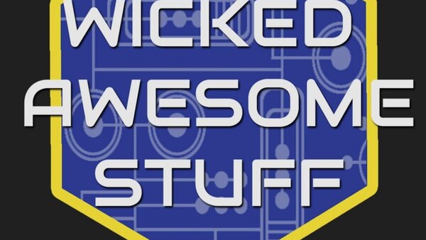 Wicked Awesome Stuff Season 2 Episode 1