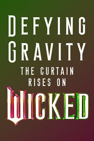 Defying Gravity: The Curtain Rises on Wicked (2024)