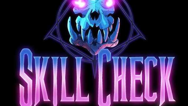 Skill Check Episode 1