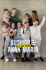 Bushido & Anna-Maria – Alle auf Tour (TV Series 2024 - Now)