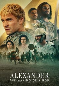 Alexander: The Making of a God (TV Series 2024)
