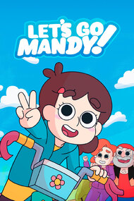 Let's go Mandy! (TV Series 2023 - Now)