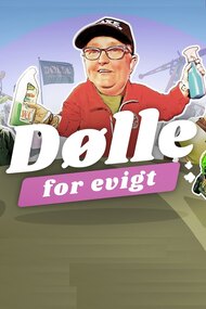 Dølle Forever (TV Series 2024 - Now)