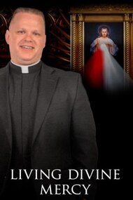 Living Divine Mercy (TV Series 2021 - Now)