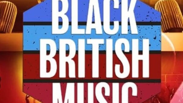 The Evolution of Black British Music Season 1 Episode 1
